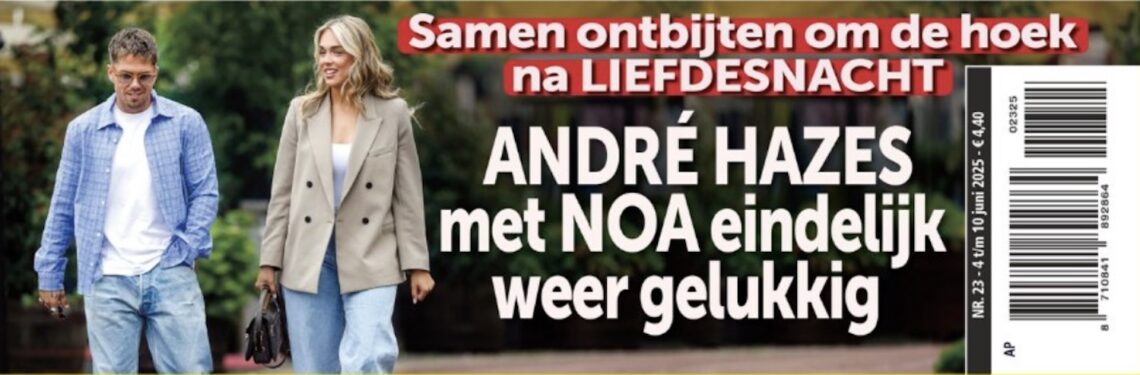André Hazes en Noa Braaf voor het eerst samen vastgelegd: “In tijden ...